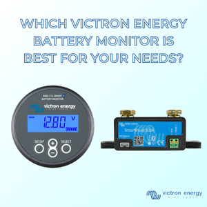 Which Victron Energy Battery Monitor Is Best For Your Needs?
