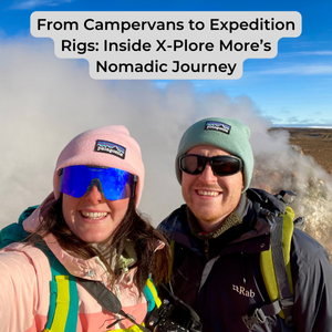 From Campervans to Expedition Rigs: Inside X-Plore More’s Nomadic Journey